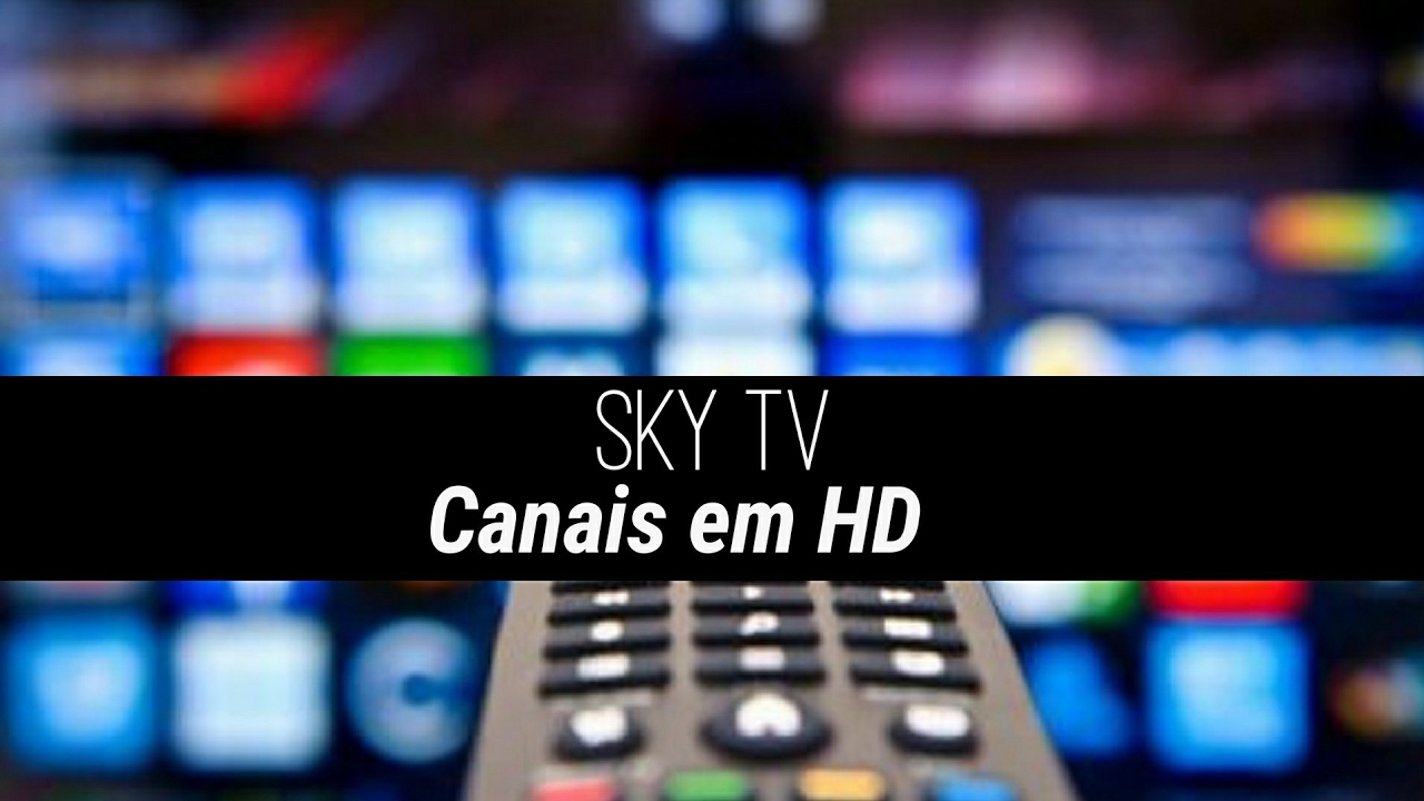 Como colocar no canal da SKY? – techarex.net