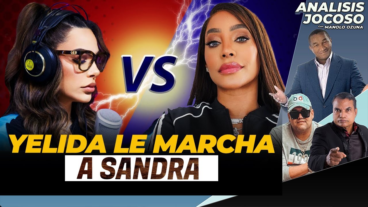 ANALISIS JOCOSO - YELIDA LE MARCHA A SANDRA😮🔥 - YouTube