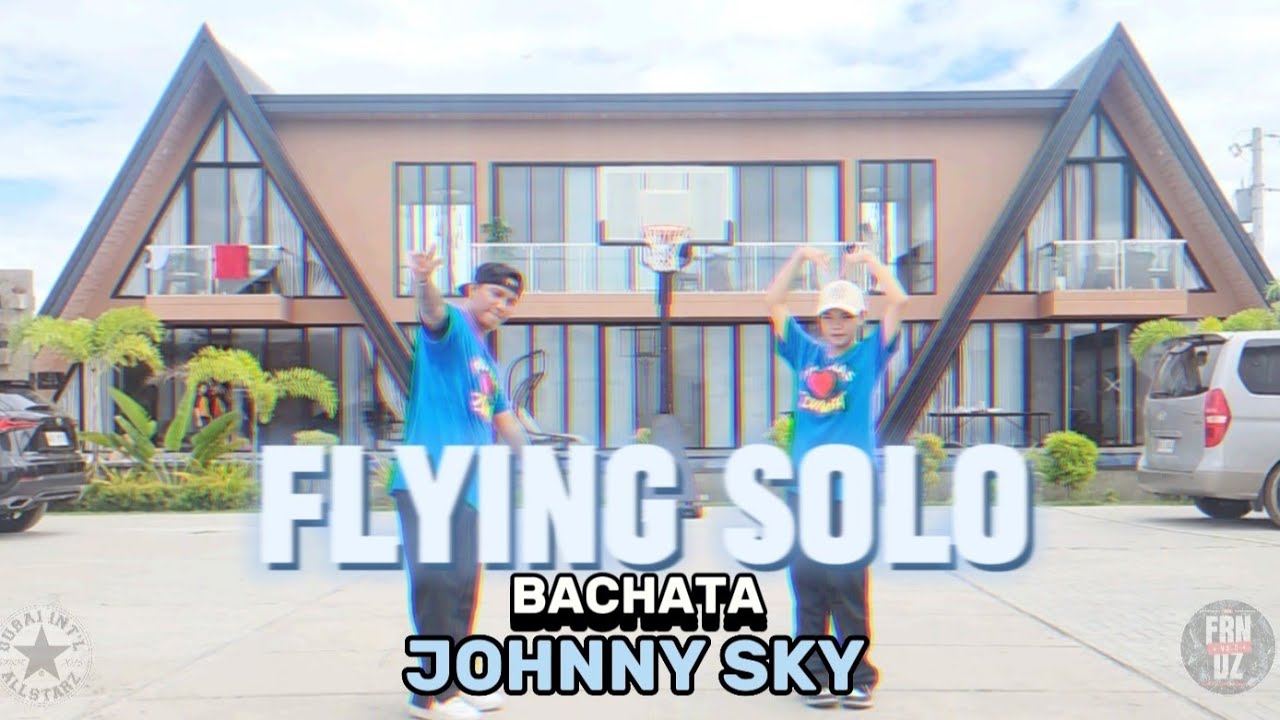 FLYING SOLO (BACHATA) JOHNNY SKY/ FRNDZ - YouTube