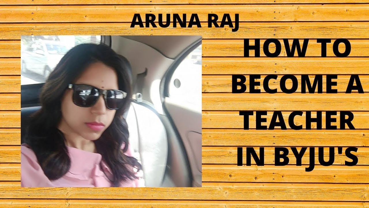 How to become a teacher in byjus. career in Byju's as a teacher - YouTube