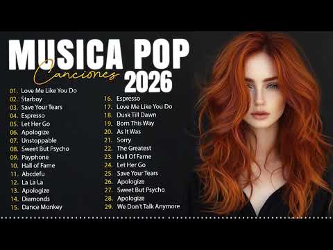 Musicas Internacionais Mais Tocadas 2026 🟢Top 100 Acustico Músicas Internacionais Pop🟢Top Hit
