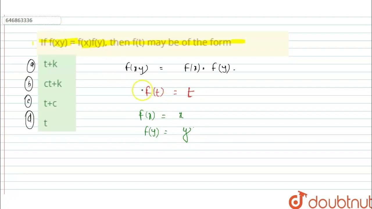 If f(xy) = f(x)f(y), then f(t) may be of the form | CLASS 14 ...
