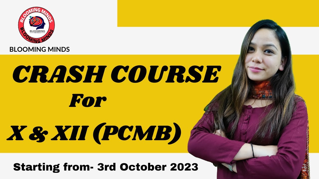Crash Course for 10th & 12th (PCMB) | BLOOMING MINDS - YouTube