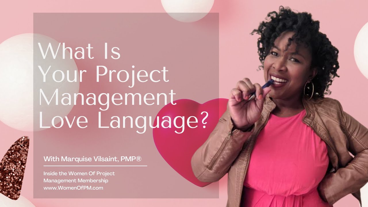 What Is Your Project Management Love Language? | women of project ...