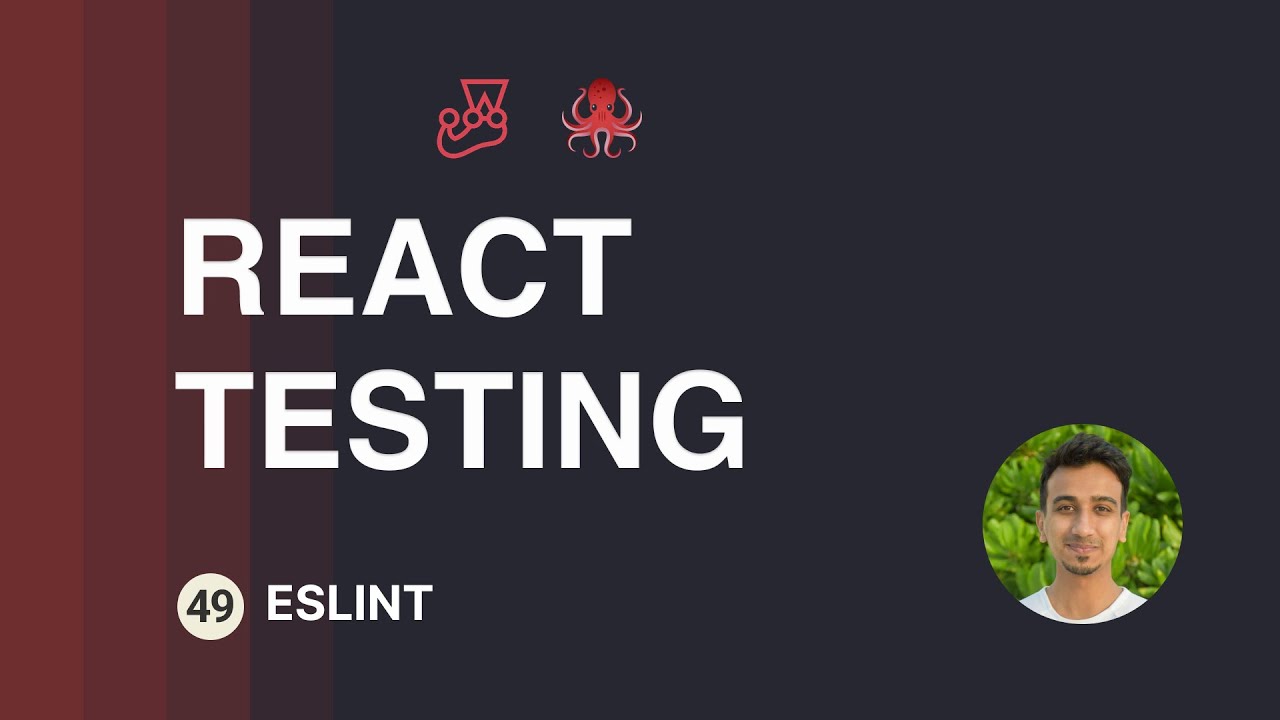 React Testing Tutorial 49 Eslint Youtube