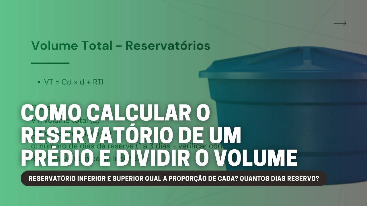COMO CALCULAR O RESERVATÓRIO DE UM PRÉDIO E DIVIDIR O VOLUME ENTRE RESERVATÓRIO INFERIOR E ...