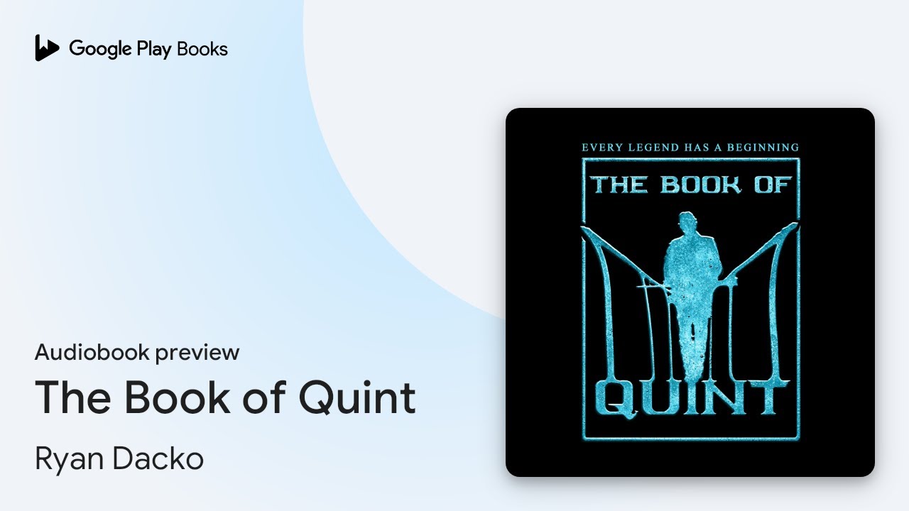 The Book of Quint by Ryan Dacko · Audiobook preview - YouTube