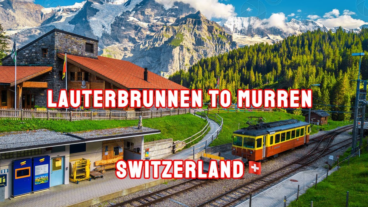 Lauterbrunnen to Murren | Beautiful cable car and Train Route |Swiss ...