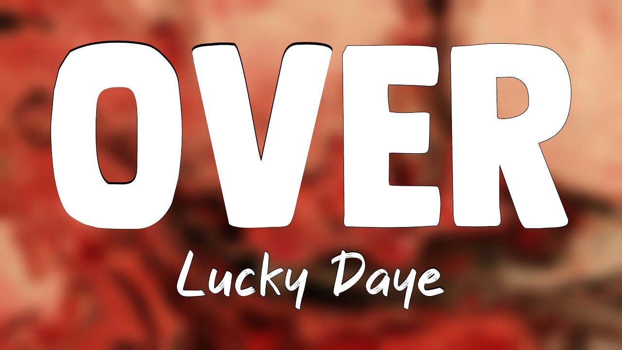 Over - Lucky Daye[Lyrics Video]🎺 - YouTube