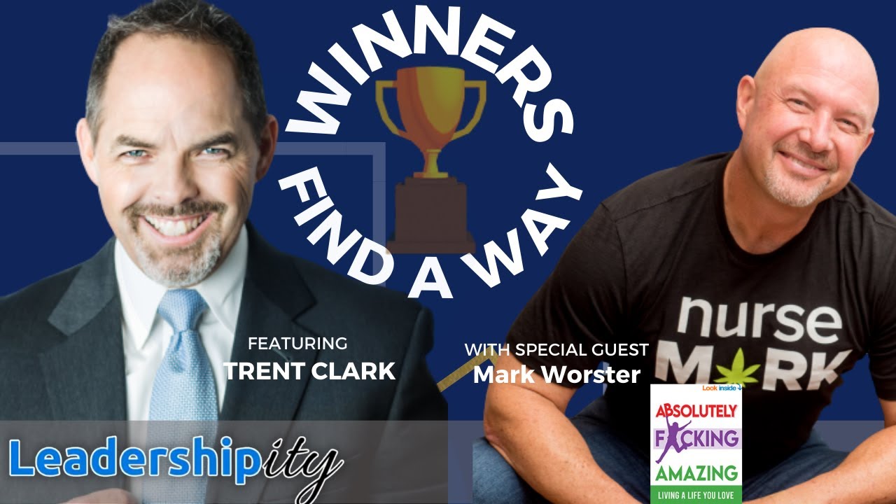 WINNERS FIND A WAY SHOW GUEST: MARK WORSTER - YouTube