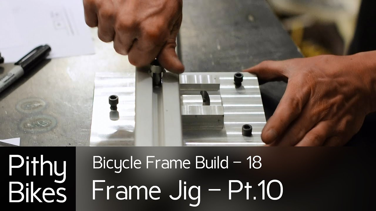 Bicycle Frame Build 18 - Frame Jig Pt.10 - Machining Seat Tube Fixture ...