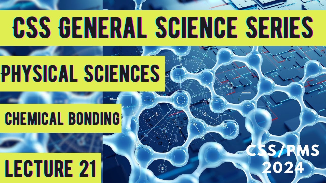 CSS General Science Series | Physical Sciences |Chemical Bonding ...