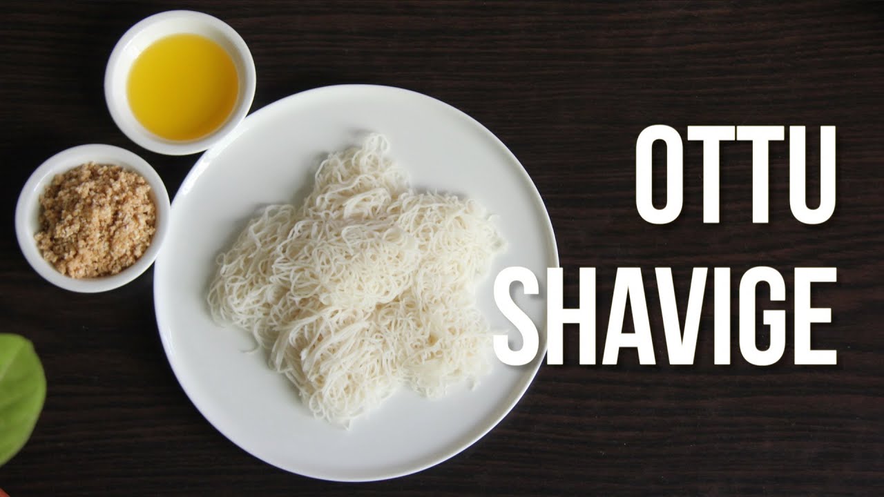 OTTU Savige | Ottu Shavige with ellu bella | Idiyappam | Rice Noodles ...