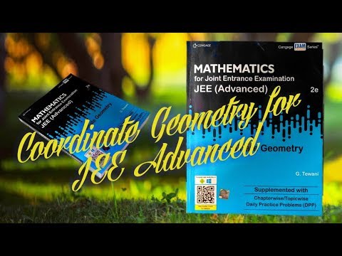 CENGAGE COORDINATE GEOMETRY (2 edition) by G. Tewani for JEE advanced ...