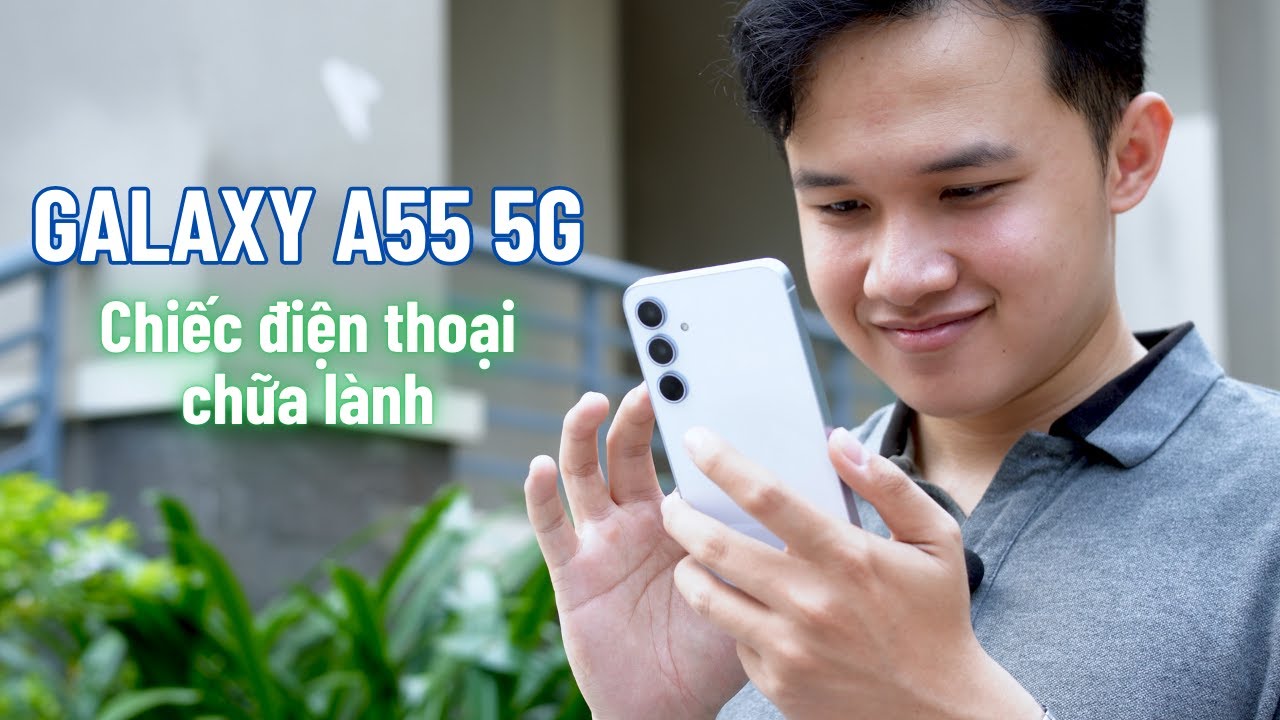 Galaxy A55 5G: Chiếc điện thoại CHỮA LÀNH túi tiền và tâm hồn của bạn - YouTube