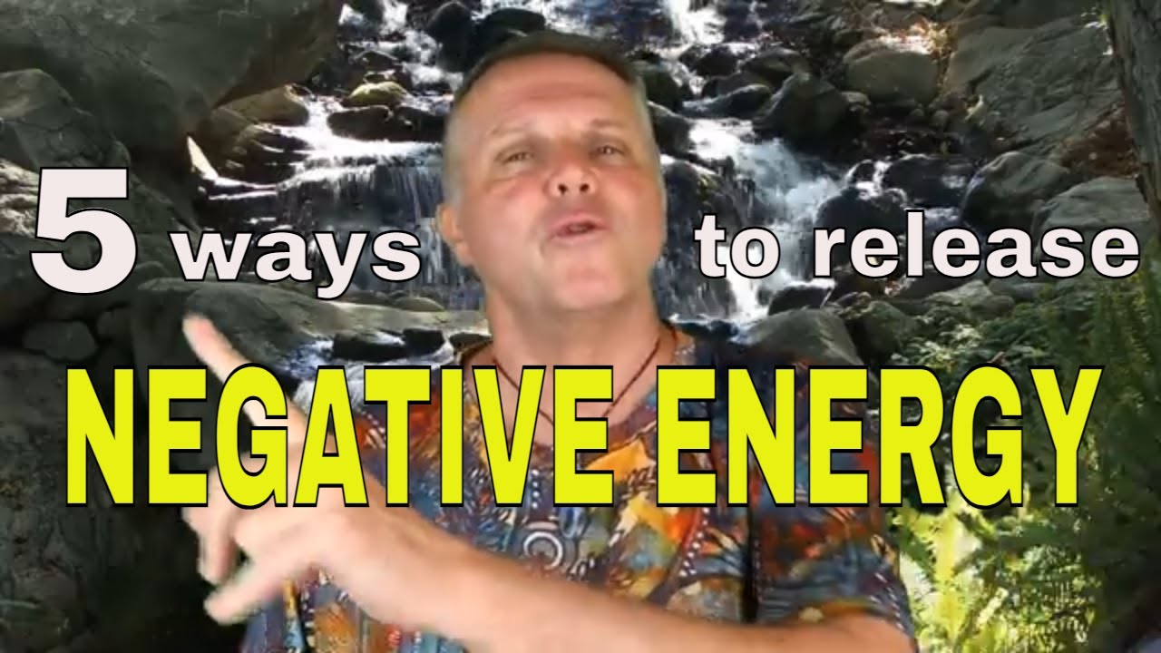 5 Ways To Release Negative Energies, Clear Out Negativity Within and ...