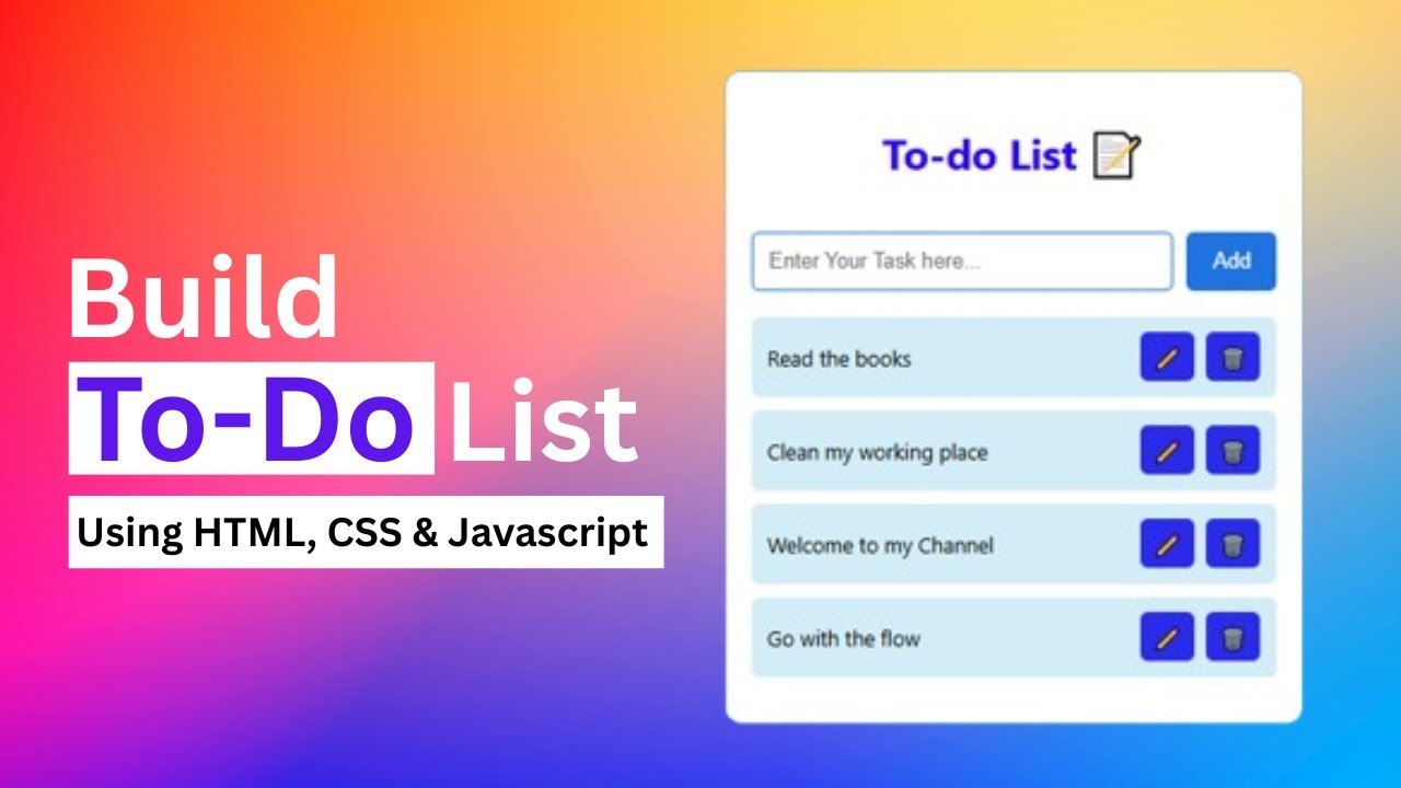 How to Create a To Do List App Using HTML, CSS, and JavaScript | Beginner Project Tutorial - YouTube