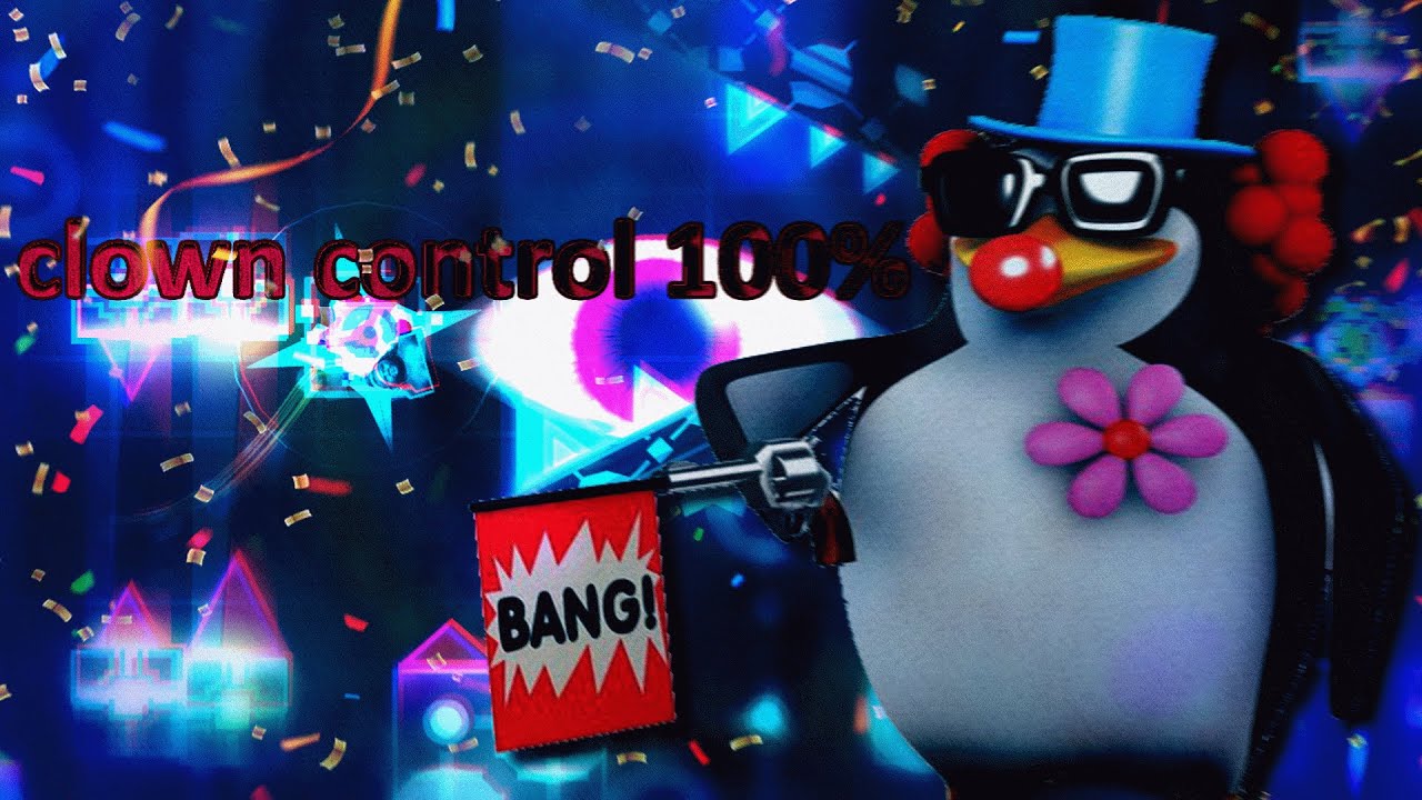 Clown Control 100% [Extreme Demon] By ThePurgatory | Geometry Dash 2.2 ...