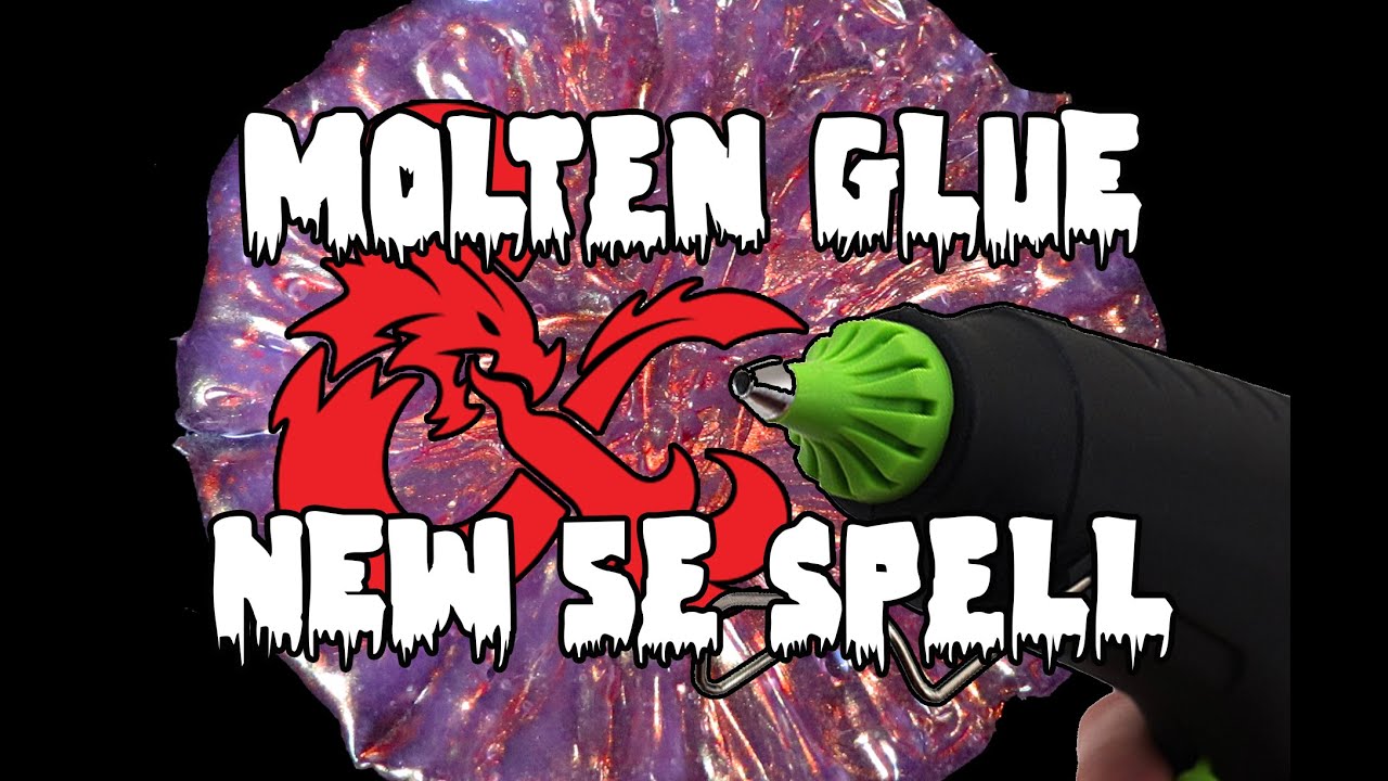 New 5E Spell MOLTEN GLUE 💥Spell Mechanics and How to Craft the Spell ...