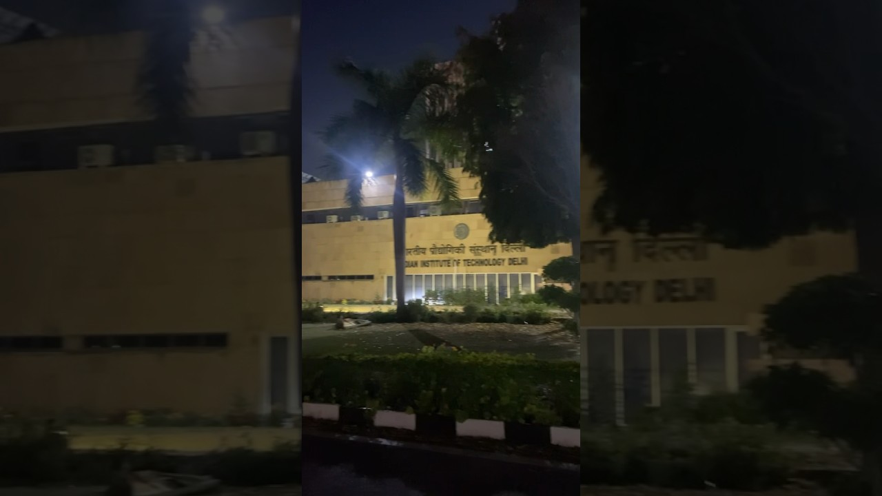 Vibrant night at IIT Delhi! 😍🔥 #iit #iitdelhicampus #iitd #iitdelhi # ...