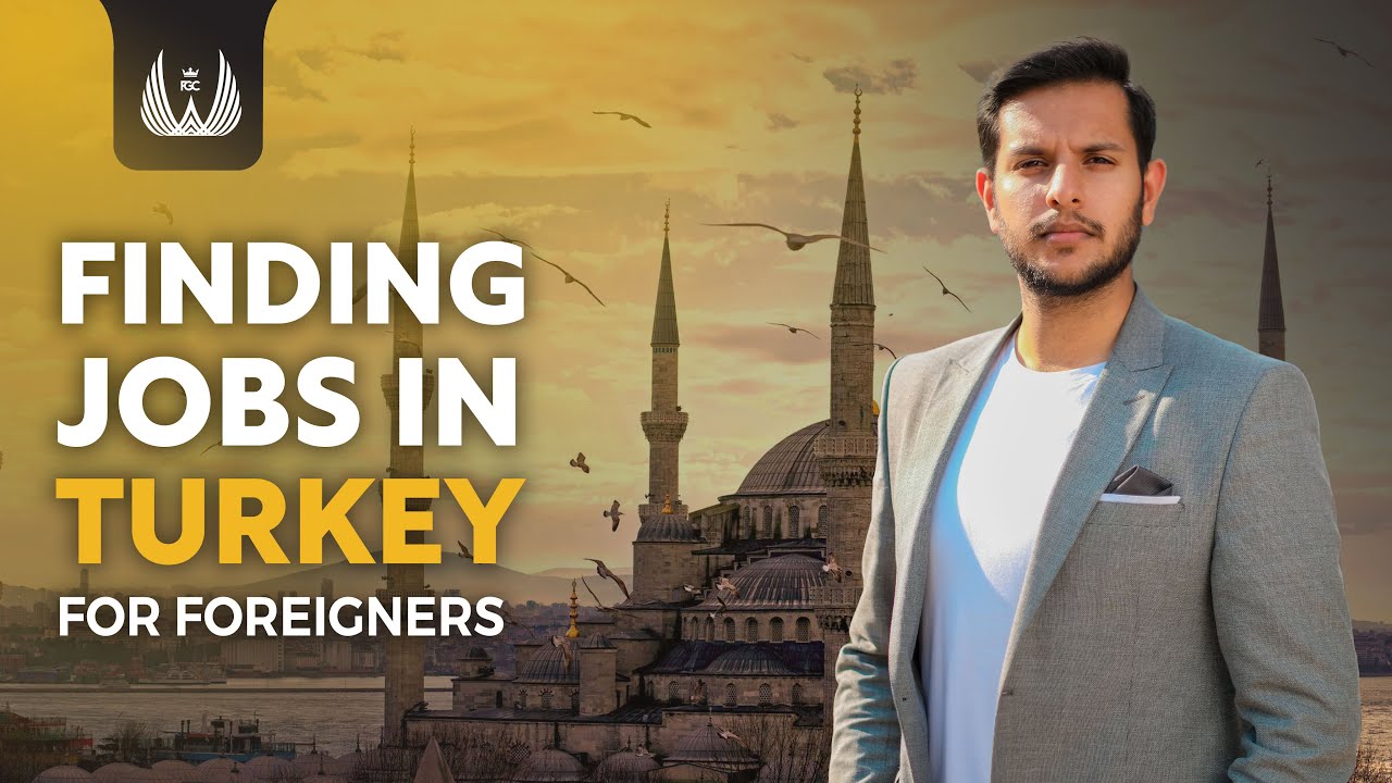 Job Opportunities for Foreigners in Turkey in 2022 I Fortune Group ...