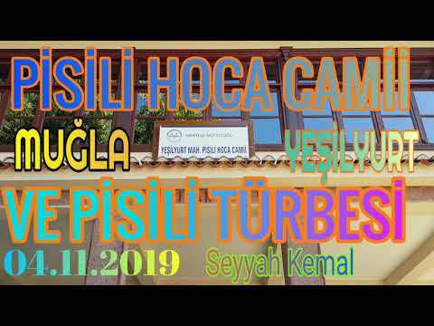 Pisili Hoca Ve Türbesi-Yeşilyurt-Muğla