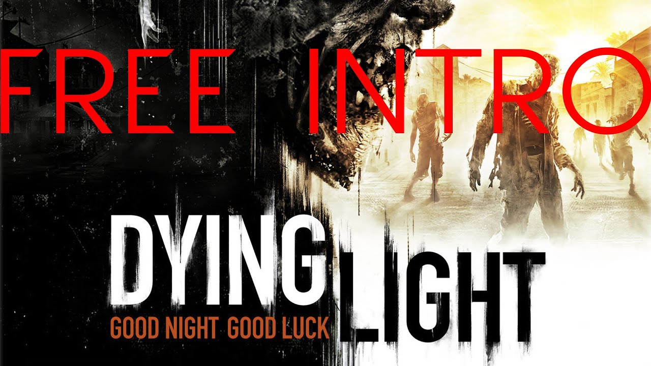 |6| [FREE INTRO] - Dying Light - YouTube