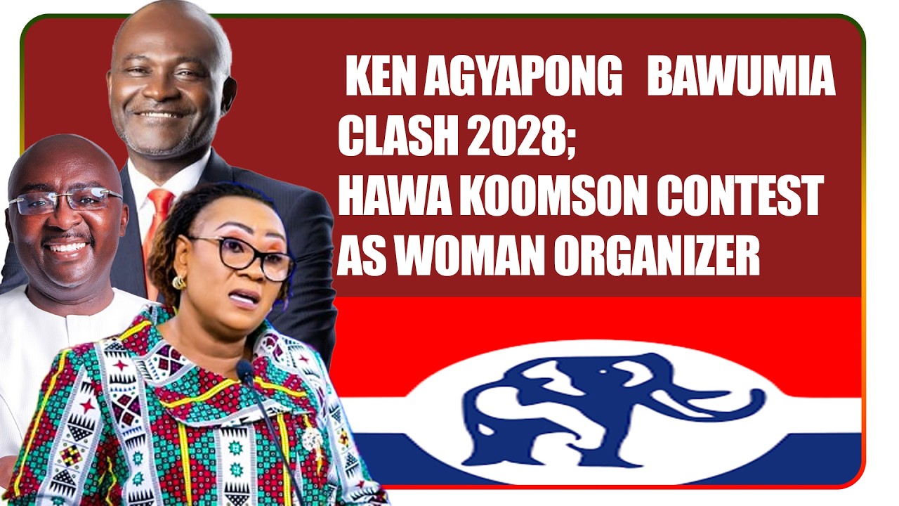 Break Ken Agyapong Bawumia clash 2028; Hawa Koomson contest as Woman ...