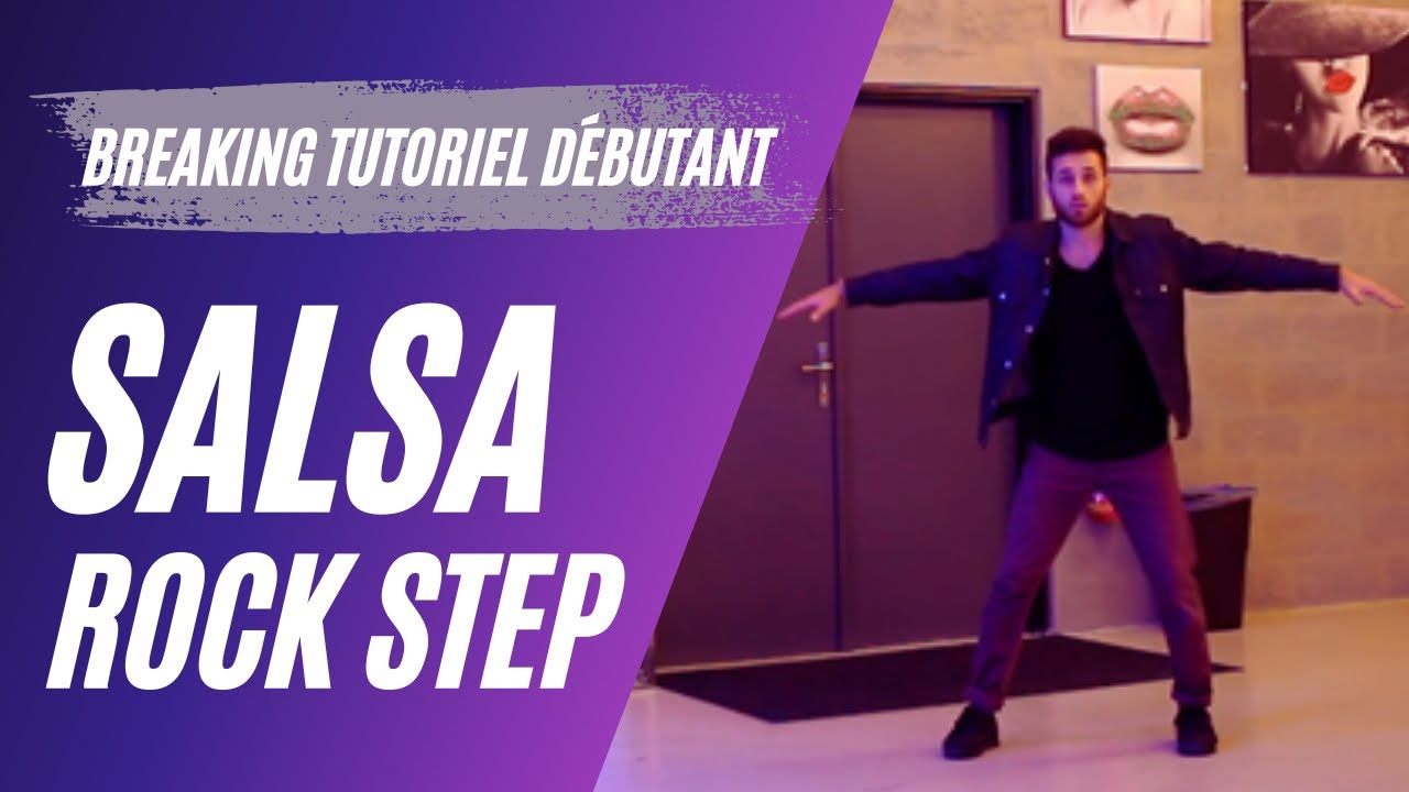 tuto breakdance débutant - épisode 6 Salsa Rock step - YouTube