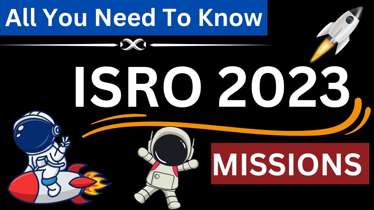 ISRO 2023 - Important Missions - All You Need to Know - By Reva Mam ...