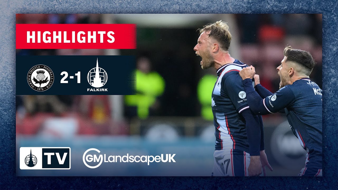 Highlights | Partick Thistle 2-1 Falkirk | Partick Thistle snatch all ...