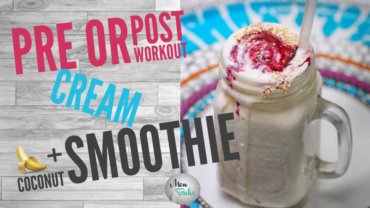 GET STRONG || Pre/Post Workout Cream Smoothie/ Banana-Coconut/ Fitness ...