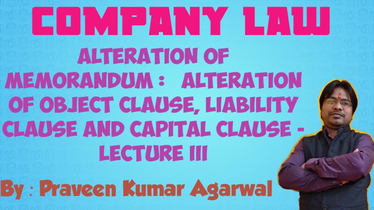 Alteration of Object Clause, Liability Clause and Capital Clause ...