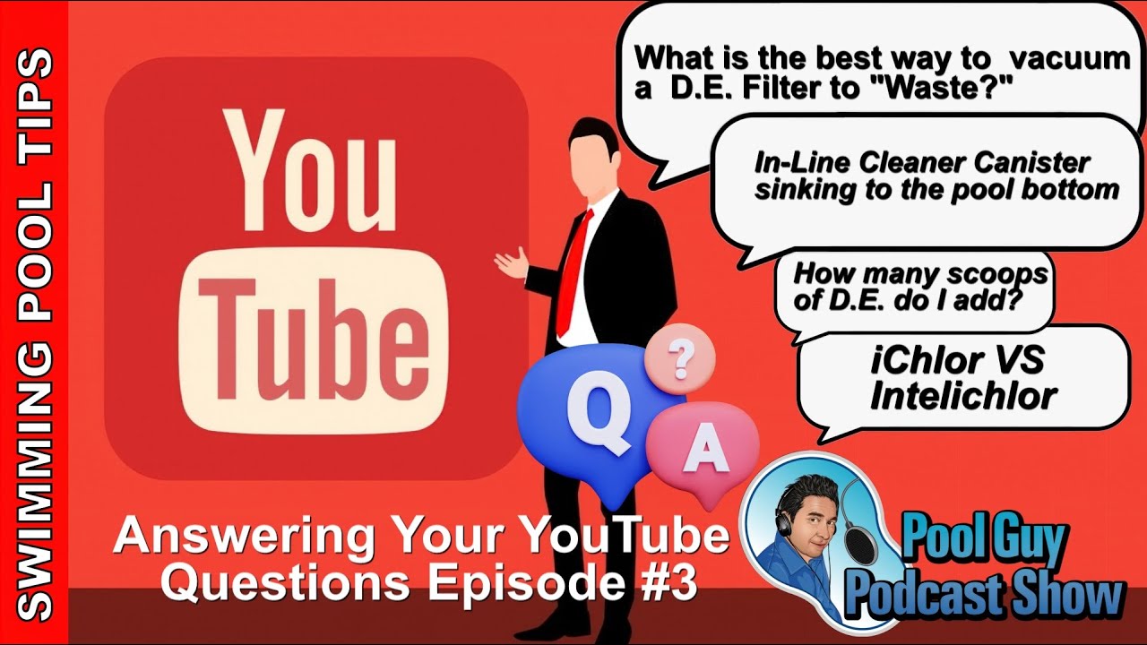 Answering Your YouTube Swimming Pool Questions Episode #3 - YouTube