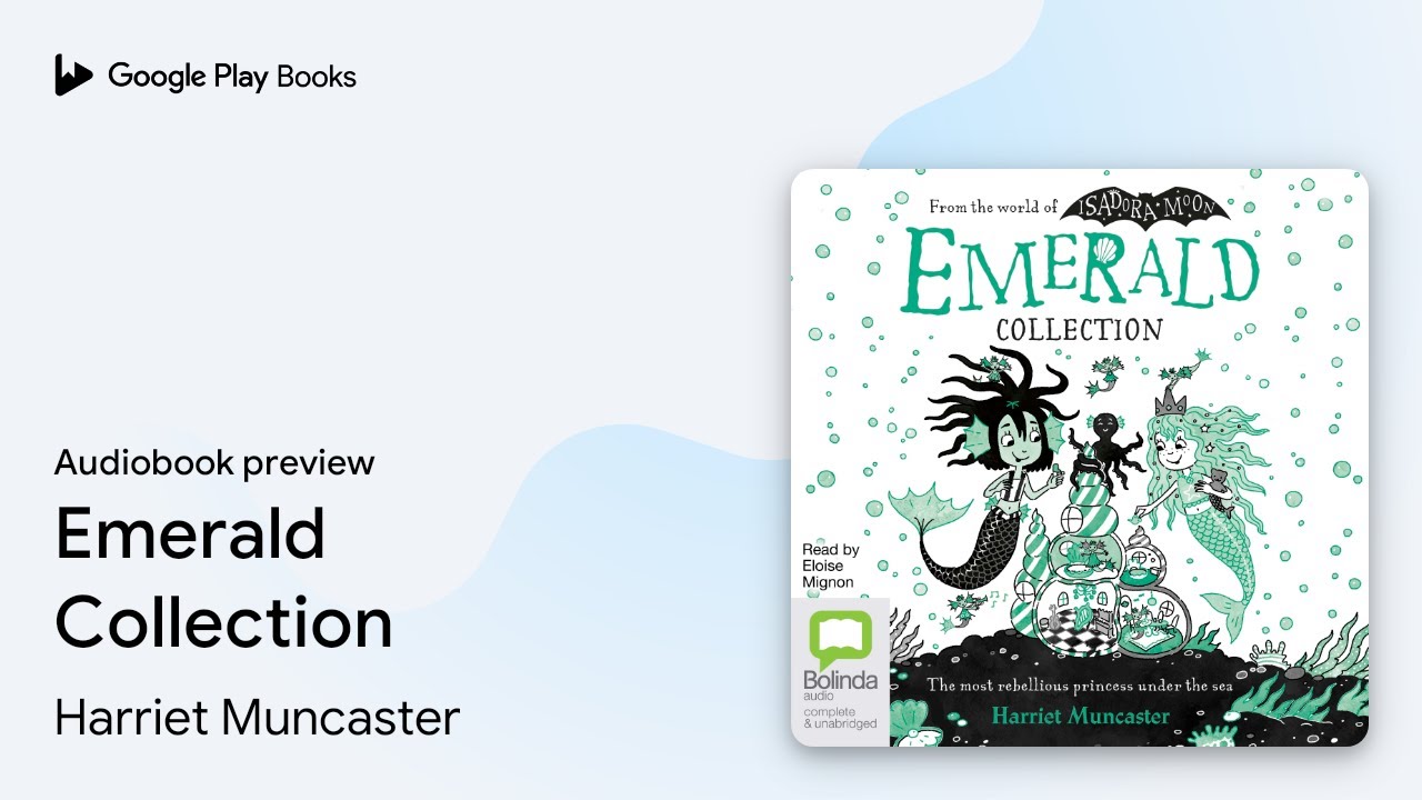Emerald Collection Book 1 by Harriet Muncaster · Audiobook preview ...