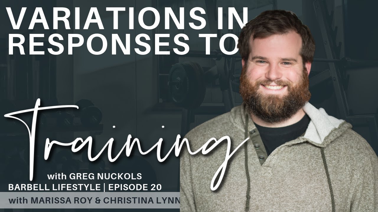 The Barbell Lifestyle Podcast #20 Variations in Responses to Training with Greg Nuckols - YouTube