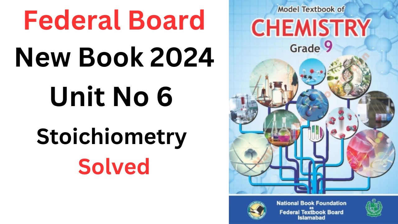 Class 9 Chemistry | Federal Board | Unit Number 6 Stoichiometry Solved ...