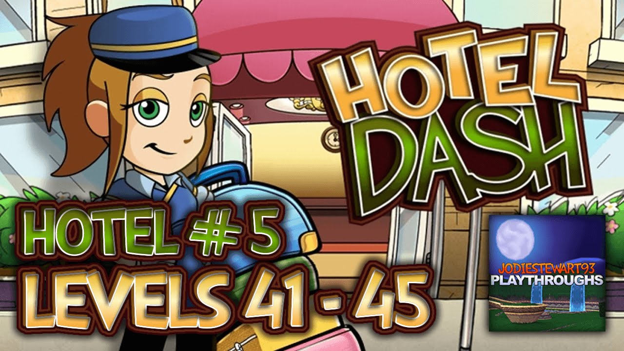 Hotel Dash 1 5th hotel levels 41 - 45 - YouTube