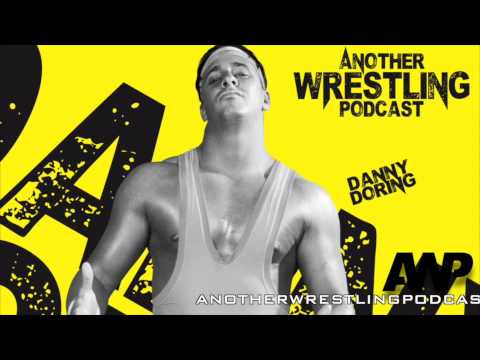 Another Wrestling Podcast: Danny Doring - YouTube