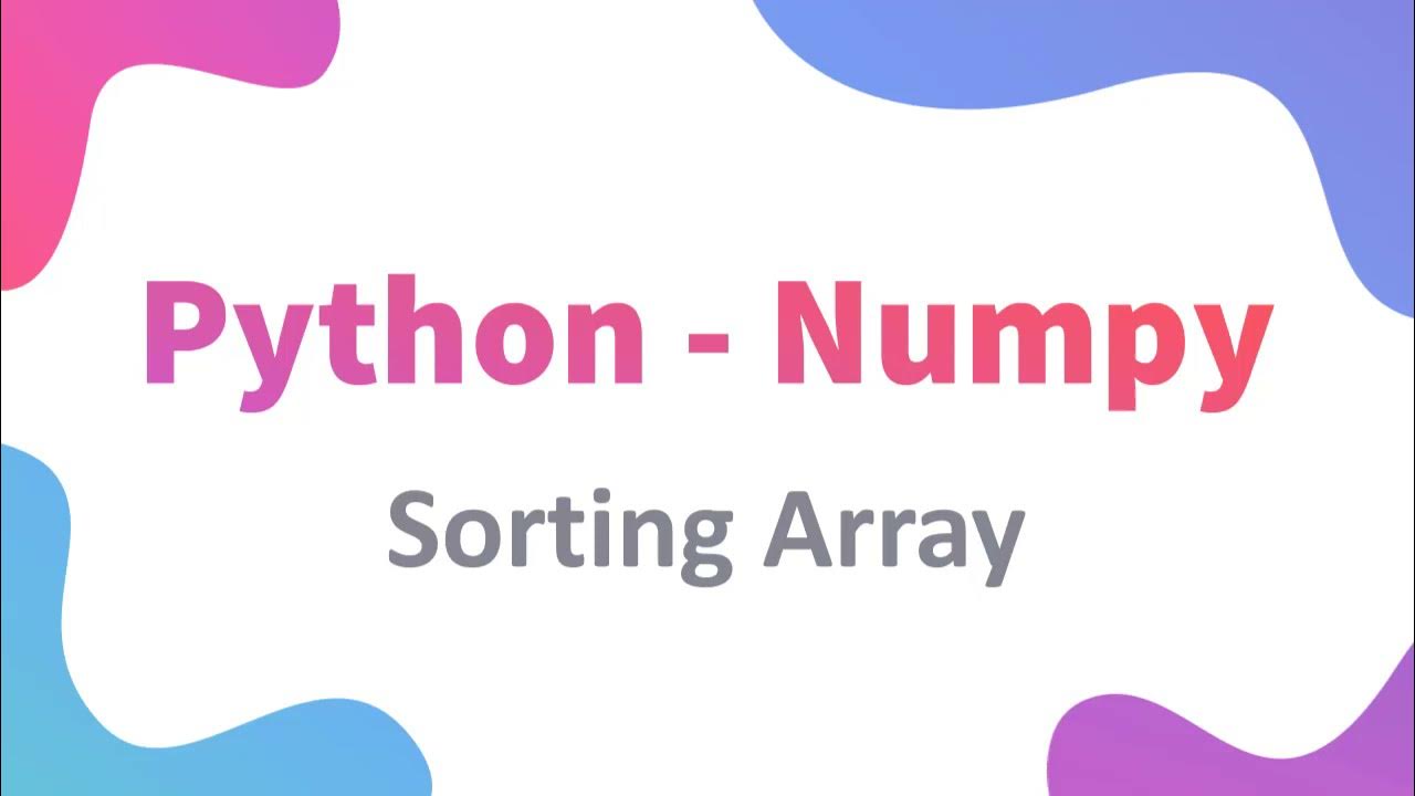 NumPy Class 11 / 12 IP | 1D and 2D Array Sorting | CBSE Informatic Practices | Python - YouTube