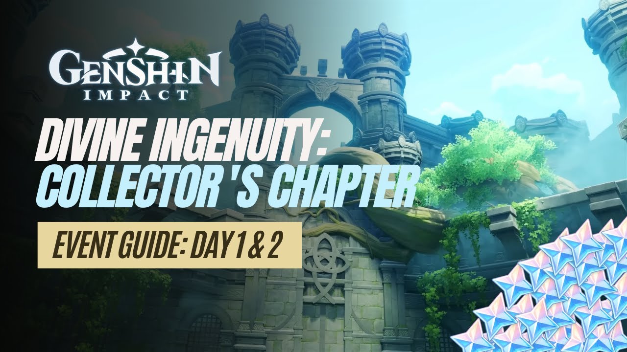 Divine Ingenuity Collector's Chapter Day 1 & 2 | Genshin Impact 3.7 ...