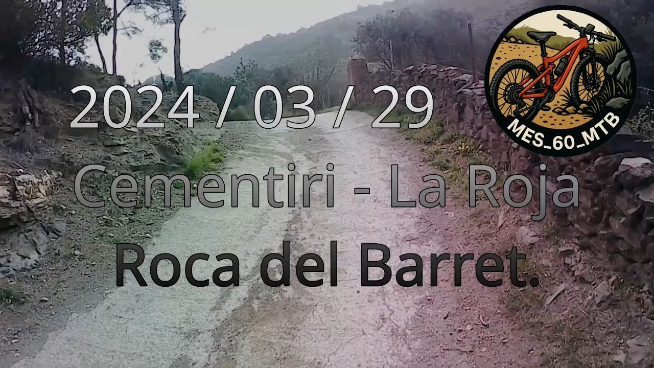 2024 03 29 Pujada cementiri Roja Roca Barret - YouTube
