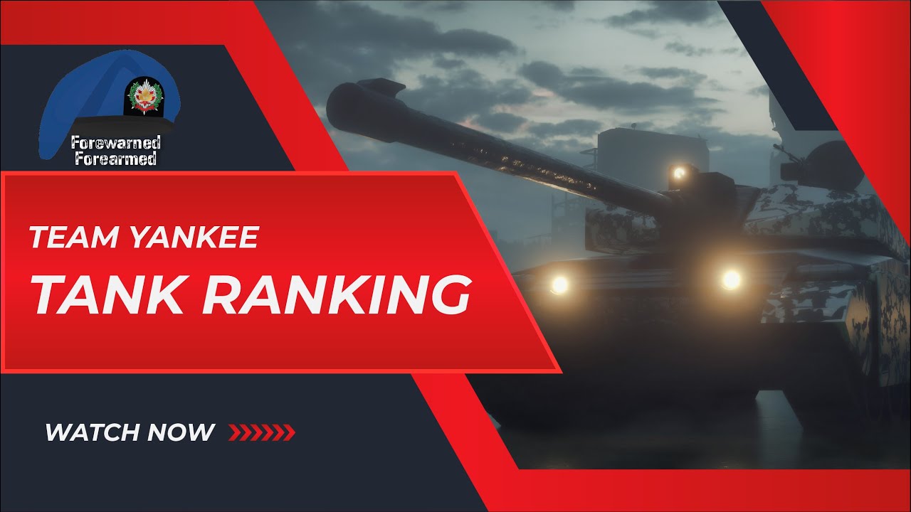 Team Yankee Tank Rankings - YouTube