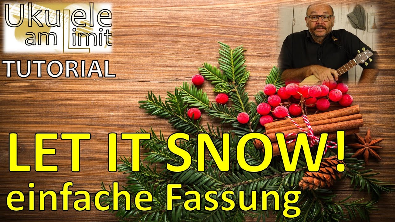 LET IT SNOW (leichte Fassung) - Ukulele Tutorial Deutsch - Ukulele am ...