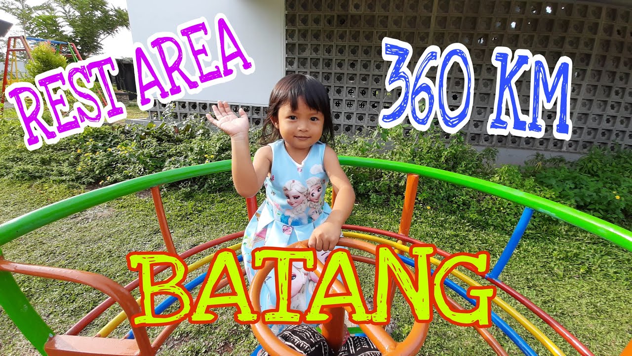 REST AREA 360KM BATANG ADA TAMAN BERMAINNYA LOO.. - YouTube