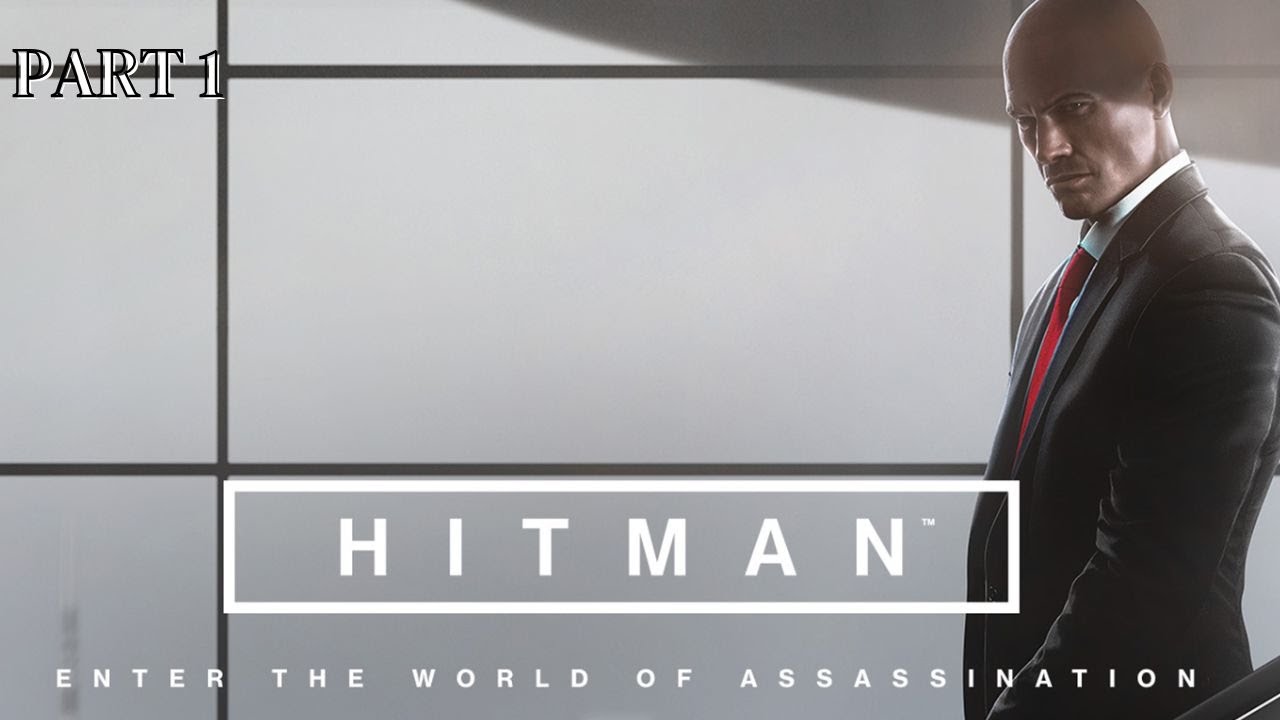 Hitman 1 (2016) Walkthrough Gameplay Part 1 - Prologue (ICA FACILITY ...
