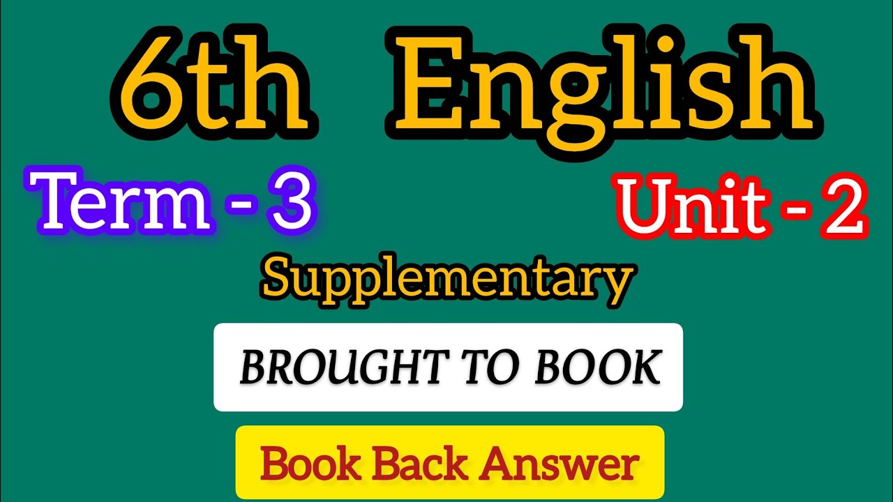 6th English Term 3 Supplementary Unit 2 Brought To Book | book back ...