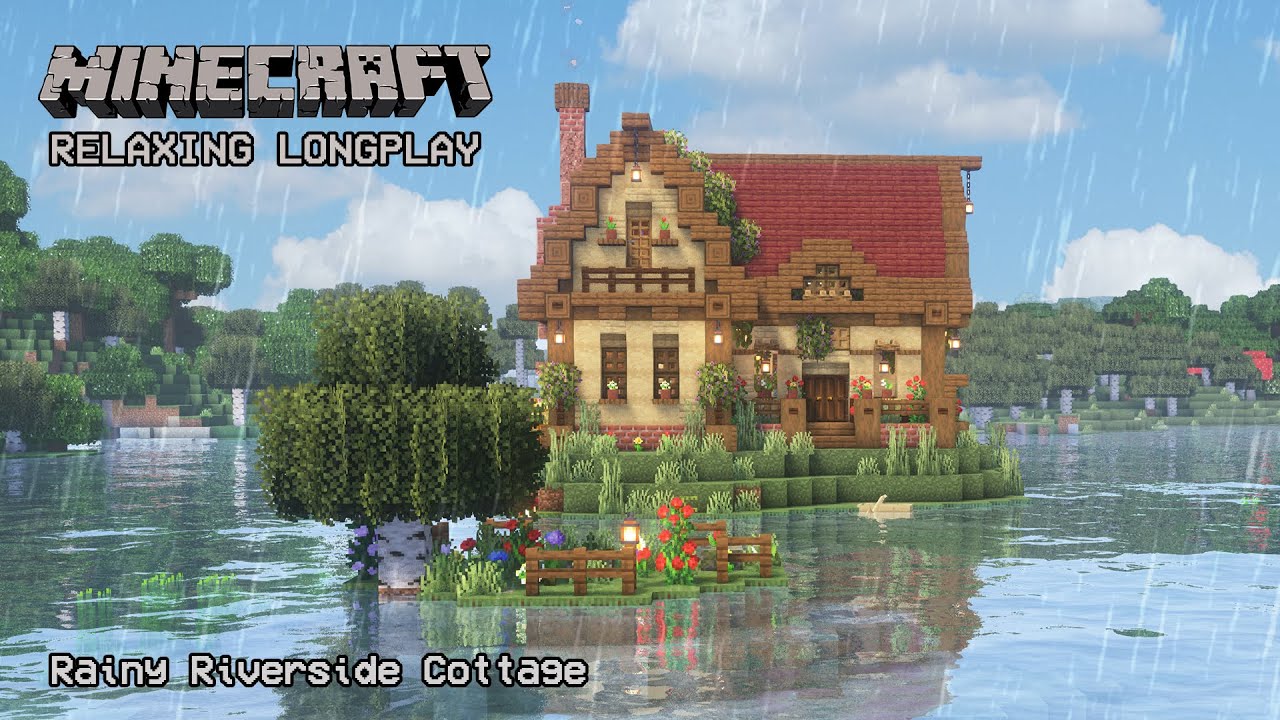 Minecraft Relaxing Longplay - Rainy Riverside - Cozy Cottage House (No ...