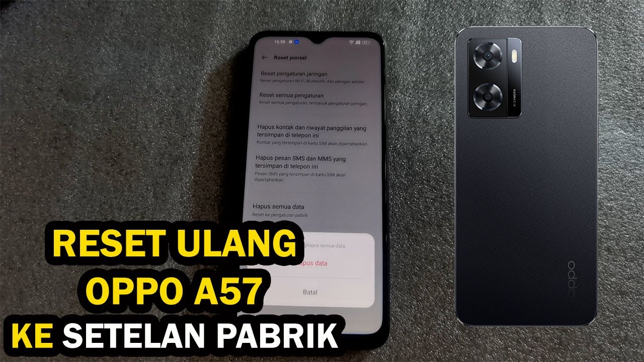 Reset Ulang Oppo A57 Ke Setelan Pabrik - YouTube