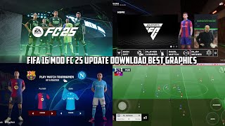 Fifa 16 Mod Fifa 25 Android Offline Career Mode Fifa 16 Mod Fc 2025 New ...